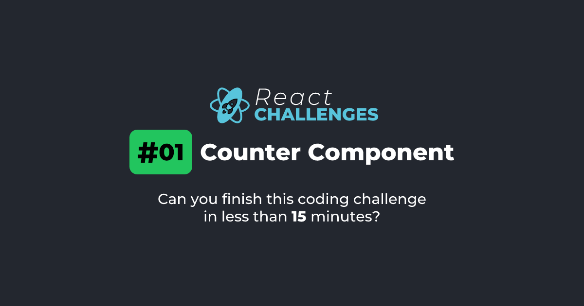 React Challenge #1 - Counter Component | React Challenges